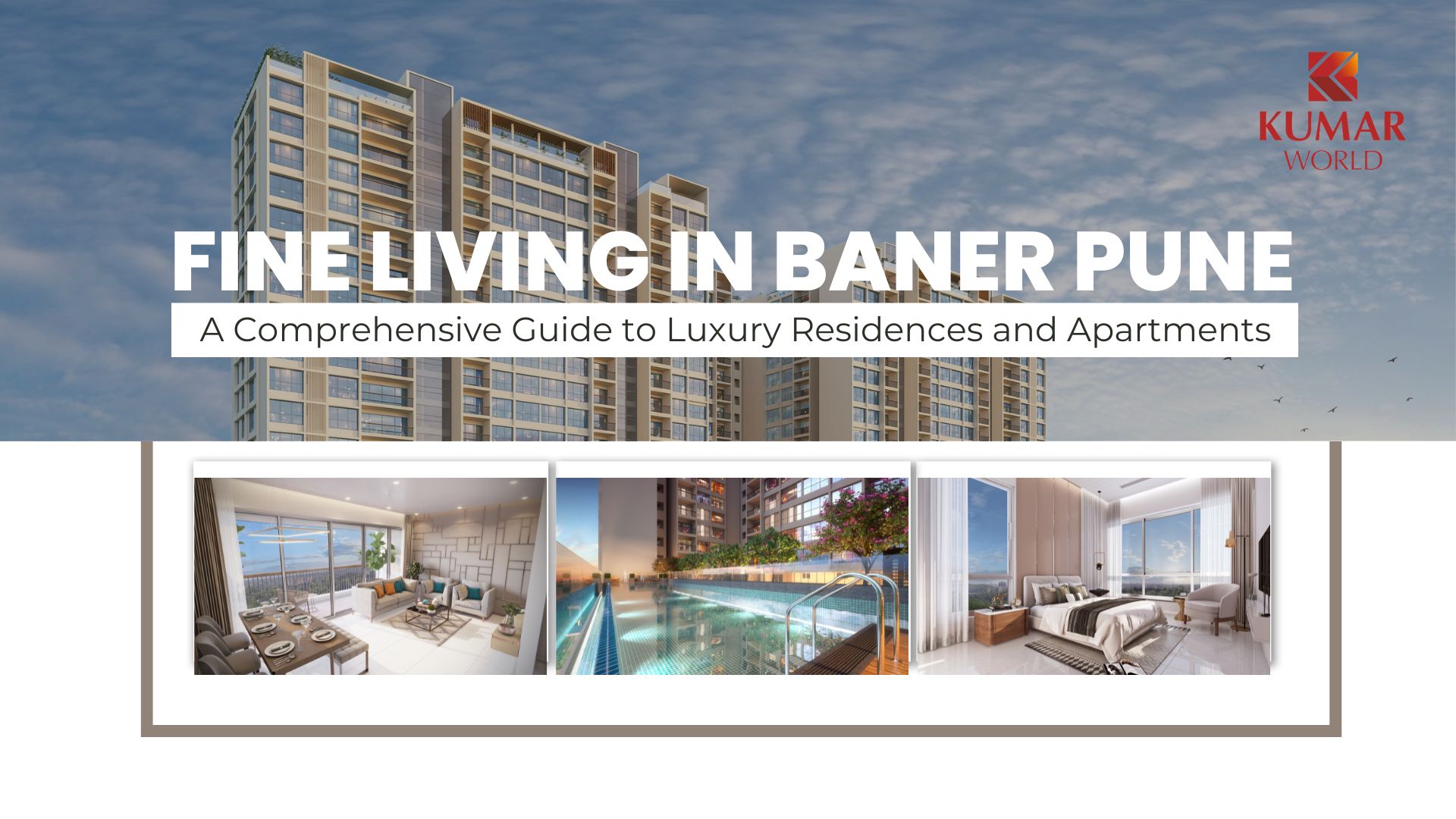 Luxury Residences and Apartments in Baner Pune - Kumar World